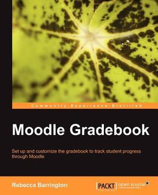 Moodle Gradebook by Rebecca Barrington | Goodreads