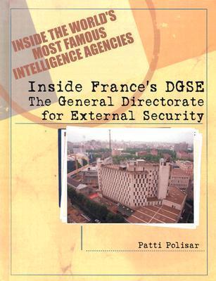 Inside France's Dgse: The General Directorate for External Security by ...
