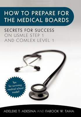How to Prepare for the Medical Boards: Secrets for Success on USMLE ...