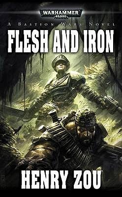 Flesh and Iron (Bastion Wars #2) by Henry Zou | Goodreads