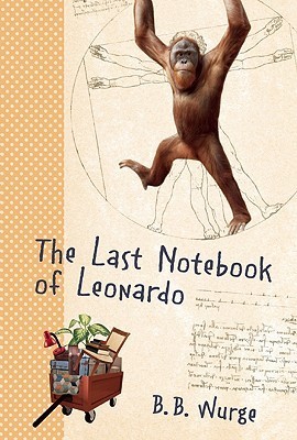 The Last Notebook of Leonardo (LeapKids) by B.B. Wurge | Goodreads