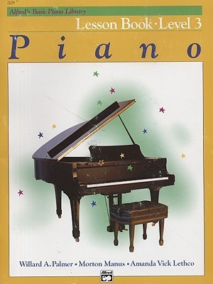 Alfred's Basic Piano Course: Lesson Book - Level 3 by Willard A. Palmer ...
