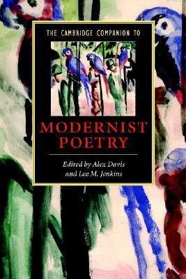 The Cambridge Companion to Modernist Poetry by Alex Davis | Goodreads