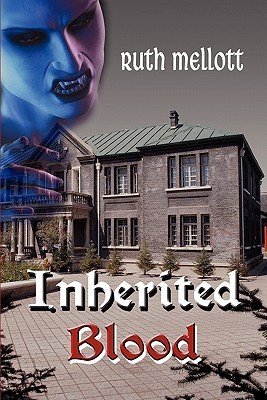 Inherited Blood by Ruth Mellott | Goodreads