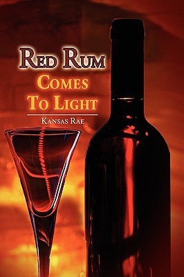Red Rum Comes to Light by Kansas Rae | Goodreads