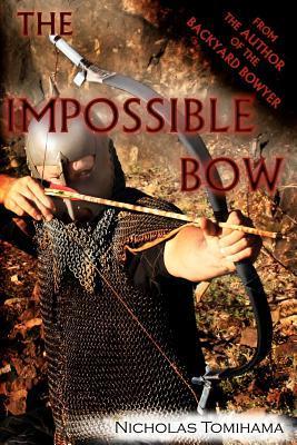 The Impossible Bow: Building Archery Bows With PVC Pipe by Nicholas ...