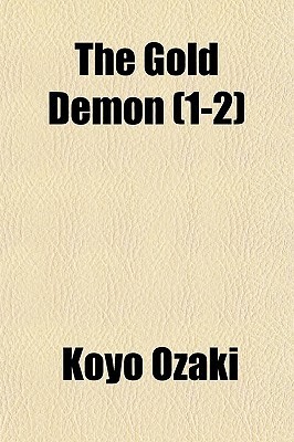 The Gold Demon (1-2) by Kōyō Ozaki | Goodreads