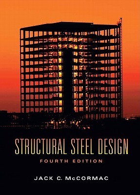 Structural Steel Design by Jack C. McCormac | Goodreads