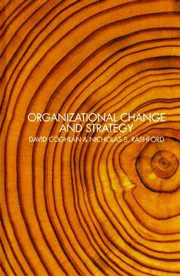 Organizational Change And Strategy: An Interlevel Dynamics Approach by ...