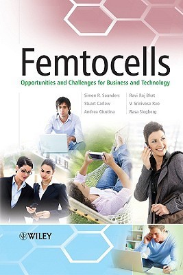 Femtocells: Opportunities and Challenges for Business and Technology by ...