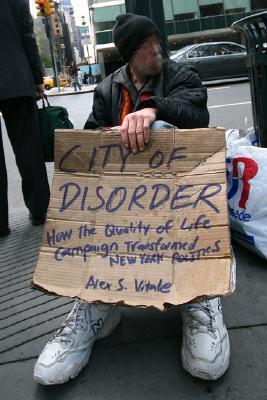 City of Disorder: How the Quality of Life Campaign Transformed New York ...