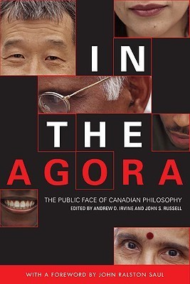 In the Agora: The Public Face of Canadian Philosophy by A.D. Irvine ...