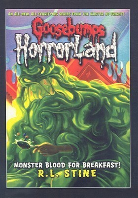 Monster Blood for Breakfast (Goosebumps: Horrorland by R.L. Stine ...
