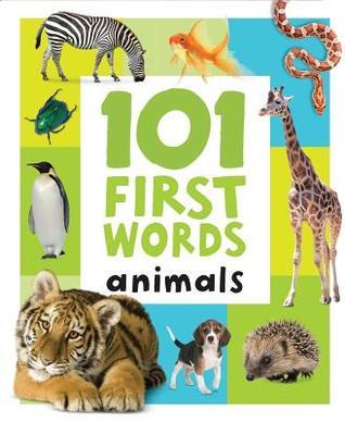 101 FIRST WORDS: ANIMALS by Hinkler Studios | Goodreads