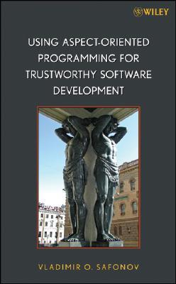 Using Aspect-Oriented Programming for Trustworthy Software Development ...