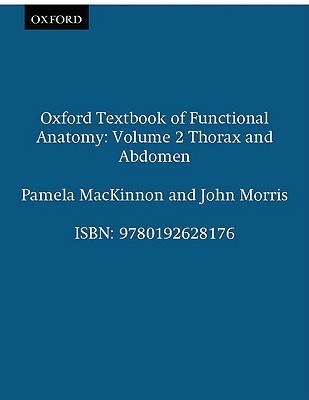 Oxford Textbook of Functional Anatomy by Pamela C.B. MacKinnon | Goodreads
