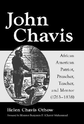 John Chavis: African American Patriot, Preacher, Teacher, and Mentor by ...