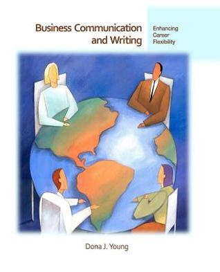 Business Communication and Writing: Enhancing Career Flexibility by ...