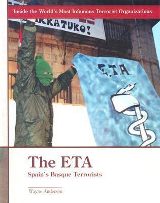 The Eta: Spain's Basque Terrorists by Wayne Anderson | Goodreads