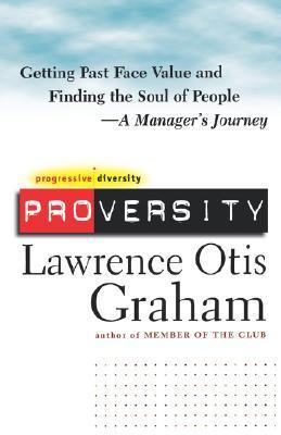 Proversity: Getting Past Face Value and Finding the Soul of People -- A ...