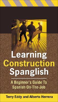 Learning Construction Spanglish: A Beginner's Guide to Spanish On-the ...