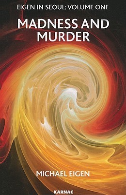 Eigen in Seoul, Vol. 1 by Michael Eigen | Goodreads