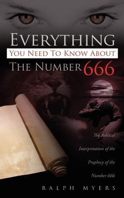 Everything You Need to Know About the Number 666 by Ralph Myers | Goodreads