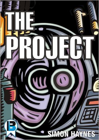 The Project by Simon Haynes | Goodreads