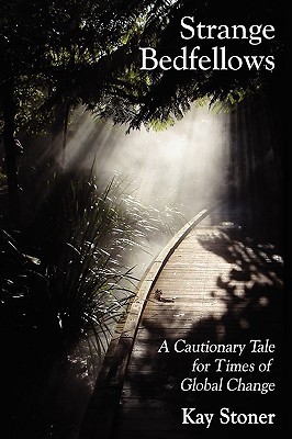 Strange Bedfellows - A Cautionary Tale for Times of Global Change by ...