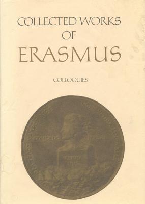 Colloquies Collected Works 39-40 by Erasmus | Goodreads