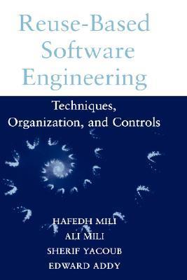 Reuse-Based Software Engineering: Techniques, Organizations, and ...
