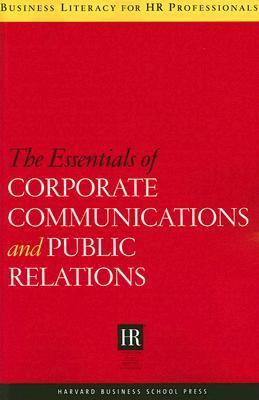 The Essentials of Corporate Communications and Public Relations by ...