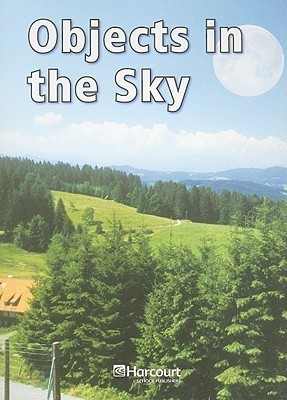 Harcourt Science: Below-Level Reader Grade 1 Objects in the Sky by ...