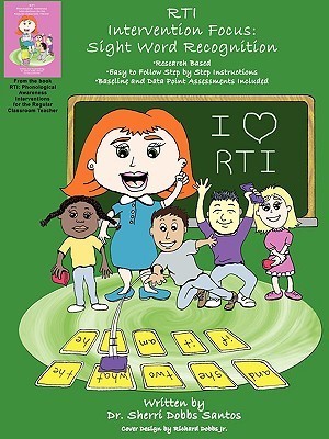 RTI Intervention Focus: Sight Word Recognition by Sherri Dobbs Santos ...