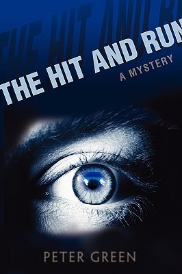The Hit and Run by Peter Green | Goodreads