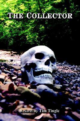 The Collector by Tim Tingle | Goodreads