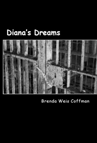 Diana's Dreams (Whispers) by Brenda Coffman | Goodreads
