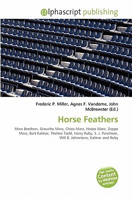 Horse Feathers by Frederic P. Miller | Goodreads