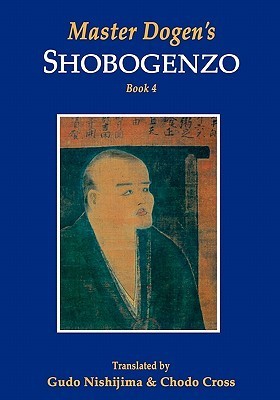 Master Dogen's Shobogenzo, Book 1 by Gudo Wafu Nishijima | Goodreads