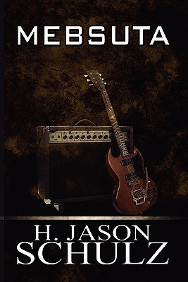 Mebsuta by H. Jason Schulz | Goodreads