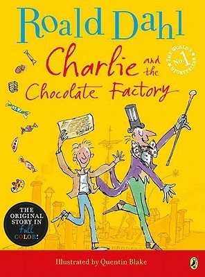 Charlie and the Chocolate Factory by Roald Dahl | Goodreads