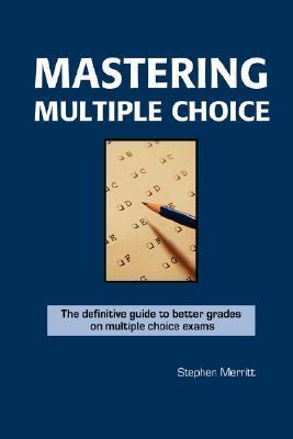 Mastering Multiple Choice by Stephen Merritt | Goodreads