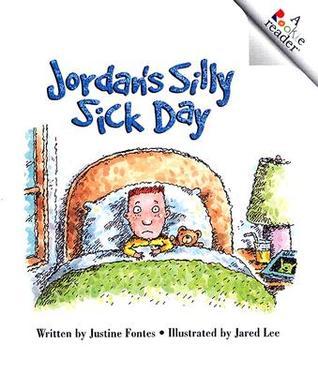 Jordans Silly Sick Day by Justine Korman Fontes | Goodreads