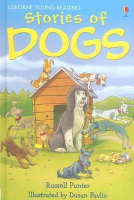 Stories of Dogs (Usborne Young Reading: Series One) by Russell Punter ...