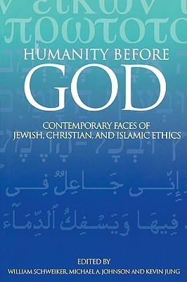 Humanity before God: Contemporary Faces of Jewish, Christian, and ...