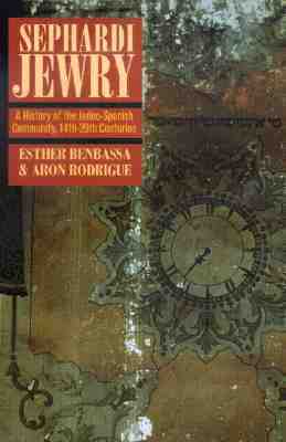 Sephardi Jewry: A History of the Judeo-Spanish Community, 14th-20th ...