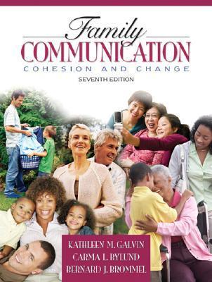 Family Communication: Cohesion and Change by Kathleen M. Galvin | Goodreads