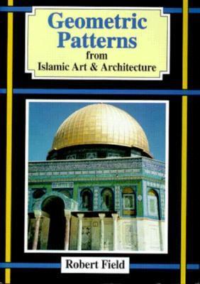 Geometric Patterns from Islamic Art and Architecture: And how to draw ...