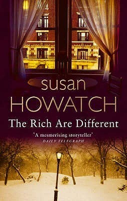 TheRich are Different by Howatch, Susan ( Author ) ON Apr-06-2006 ...