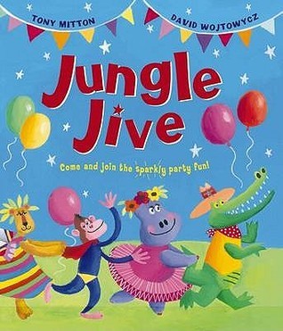 Jungle Jive by Tony Mitton | Goodreads